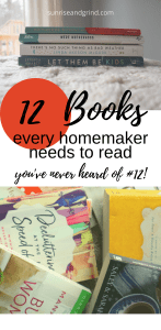 The 12 Greatest Books for Homemakers Who Want More - sunrise and grind